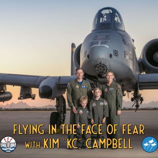Flying in the Face of Fear with Kim "KC" Campbell - The Aviation Show ...