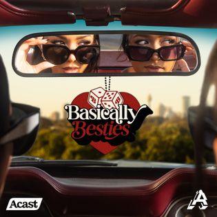 Basically Besties - Hosted by Amplify