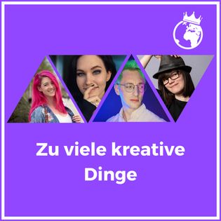 Zu viele kreative Dinge - Team Weltherrschaft | Acast