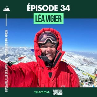 #34. Léa Vigier, bipolaire, elle se lance dans l'ascension d'un sommet de 7000m - Aventure ...