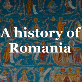 A history of Romania - Hosted by Arthur Soporan
