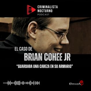 El caso de Brian Cohee Jr | Criminalista Nocturno - CRIMINALISTA ...