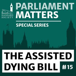 Assisted dying bill: Understanding the legislative process in the House ...