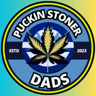 Puckin Stoner Dads - Hosted by Puckin Stoner Dads