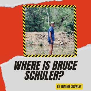 Where Is Bruce Schuler - Hosted by Graeme CROWLEY
