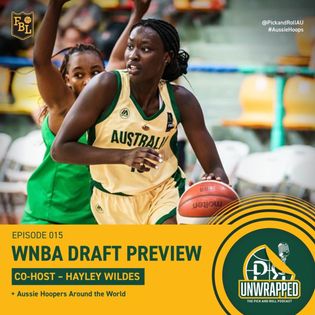 WNBA Draft Preview with Hayley Wildes, plus Aussie Hoopers Around The ...