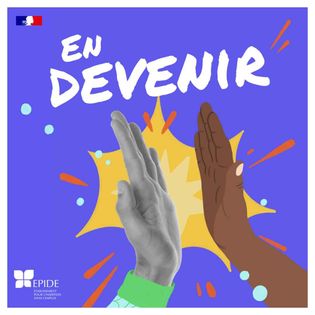 En devenir - Animé par EPIDE