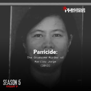 Parricide: The Murder of Marilou Jorge (2012) - PH Murder Stories | Acast