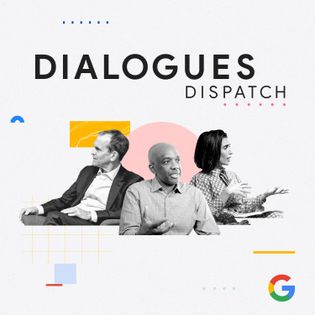 Dialogues Dispatch - Hosted by Google