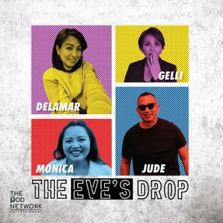 The Eve's Drop - Hosted by The Eve's Drop and The Pod Network