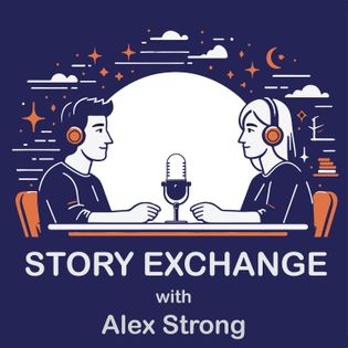Story Exchange with Alex Strong - Hosted by Alex Strong