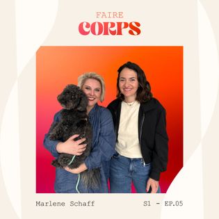 # 05 - Marlene Schaff - “J’ai demandé pardon à mon corps” - Faire Corps ...
