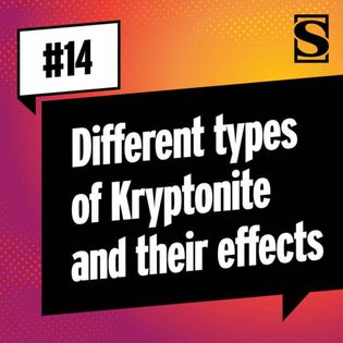 Different Types of Kryptonite and their Effects - Sidetracked with ...