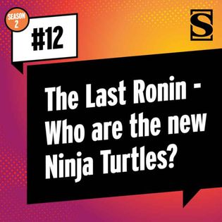 TMNT: The Last Ronin — Who are the New Ninja Turtles? - Sidetracked ...