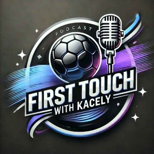 First Touch with Kacely - Hosted by Nigel Karikari