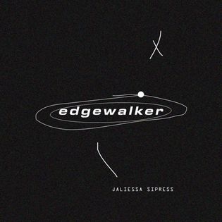 Edgewalker - Hosted by Jaliessa Sipress