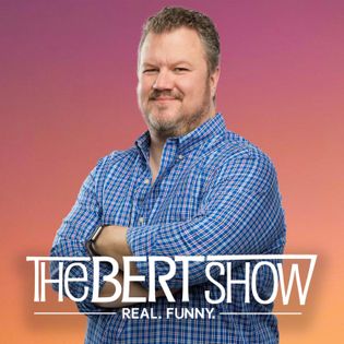 100 Days Of Good Goes ‘Round: This Listener Wants A Bert Show Movie ...