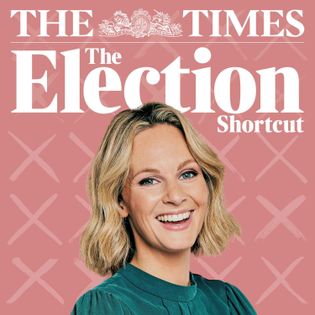 The Election Shortcut with Kate McCann - Hosted by The Times