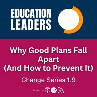 Why Good Plans Fall Apart (And How to Prevent It) - Education Leaders ...