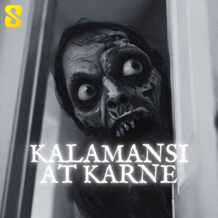 SEASON 2 EPISODE #25: KALAMANSI AT KARNE - PINOY HORROR STORIES ...