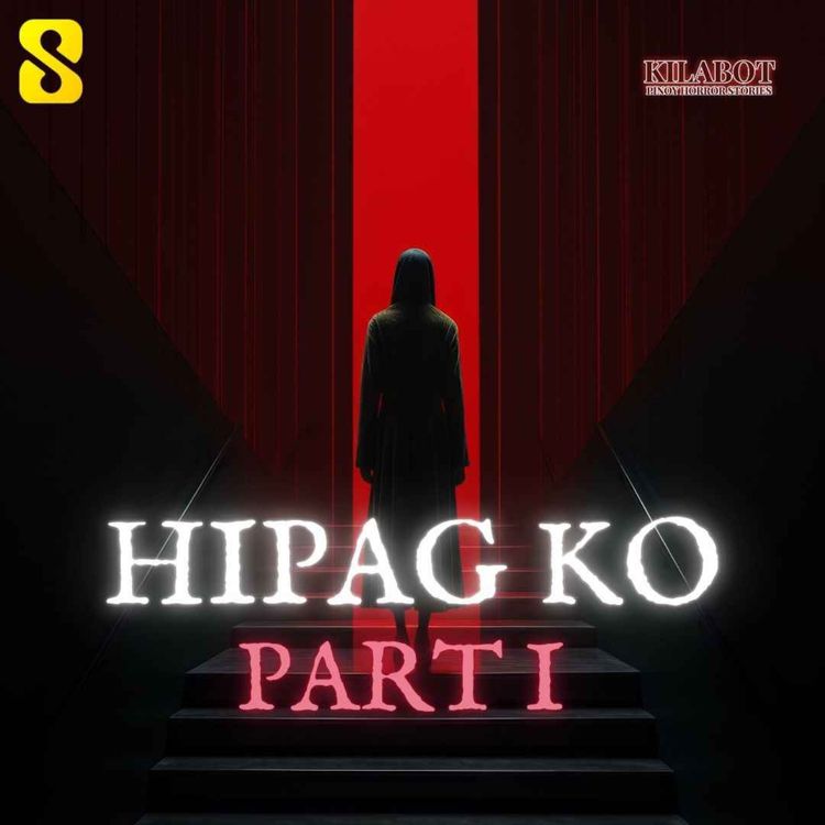 SEASON 2 EPISODE #26: PART 1: HIPAG KO - PINOY HORROR STORIES ...
