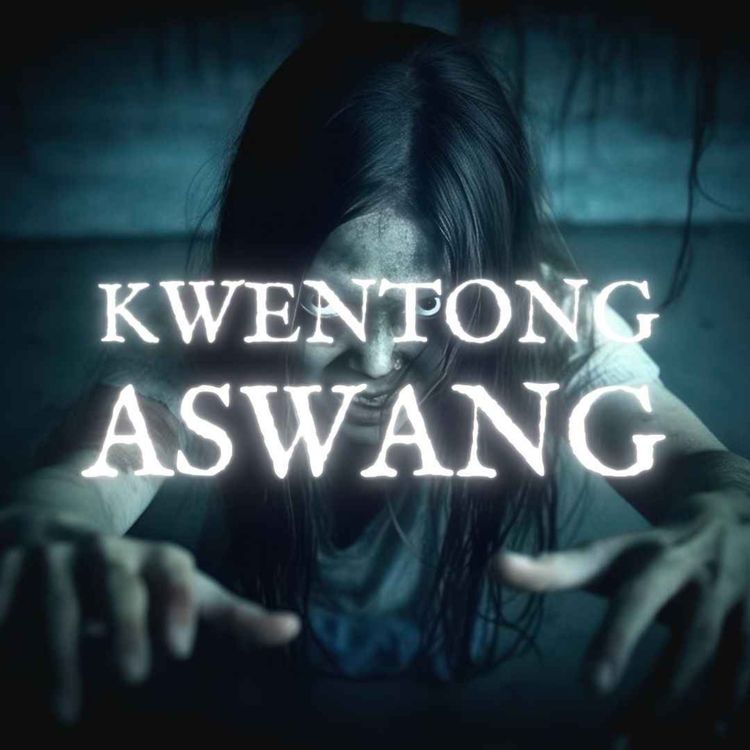 SEASON 2 EPISODE #31: PART 2: KWENTONG ASWANG - PINOY HORROR STORIES ...
