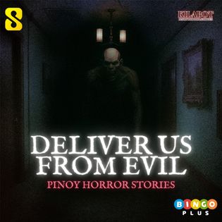 SEASON 3 EPISODE#7: DELIVER US FROM EVIL - PINOY HORROR STORIES ...