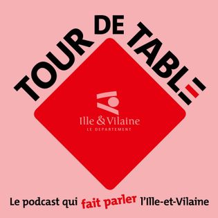 Tour de Table - Animé par Département Ille-et-Vilaine
