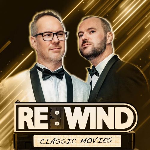 Rewind Classic Movies - Hosted by G B, A J