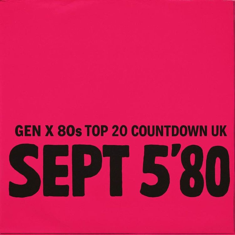 Gen X 80s Top 20 Countdown UK: Bankrobbers, Train Songs & Pop’s ...