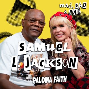 Samuel L. Jackson: My First And Last Podcast - Mad, Sad and Bad with ...