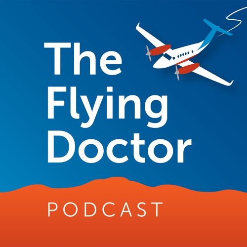 The Flying Doctor - Hosted by Royal Flying Doctor Service