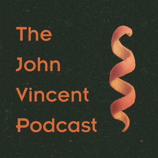 The John Vincent Podcast - Hosted by John Vincent