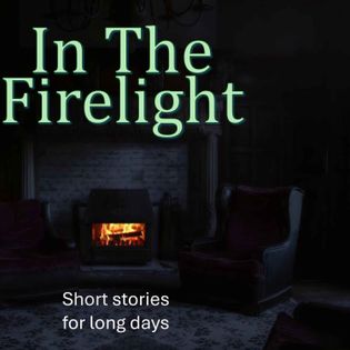 In The Firelight - Hosted by James Park