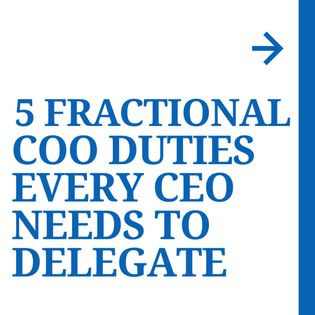 5 Fractional COO Duties Every CEO Needs To Delegate - The COO Solution ...