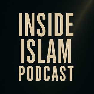 Inside Islam - Hosted by Inside Islam Podcast