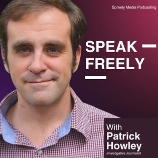 Speak Freely Podcast with Patrick Howley - Hosted by Spreely Media ...