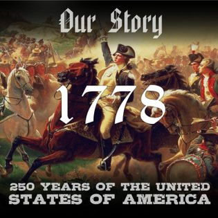 1778 in America - Our Story : 250 Years of The United States of America ...