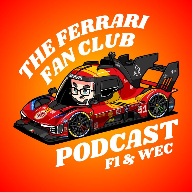 EP 058 | Ferrari End Of Year Review [F1 2025] - Ferrari Fan Club | Acast