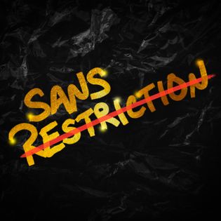 Sans restriction - Animé par Kevin Raphael