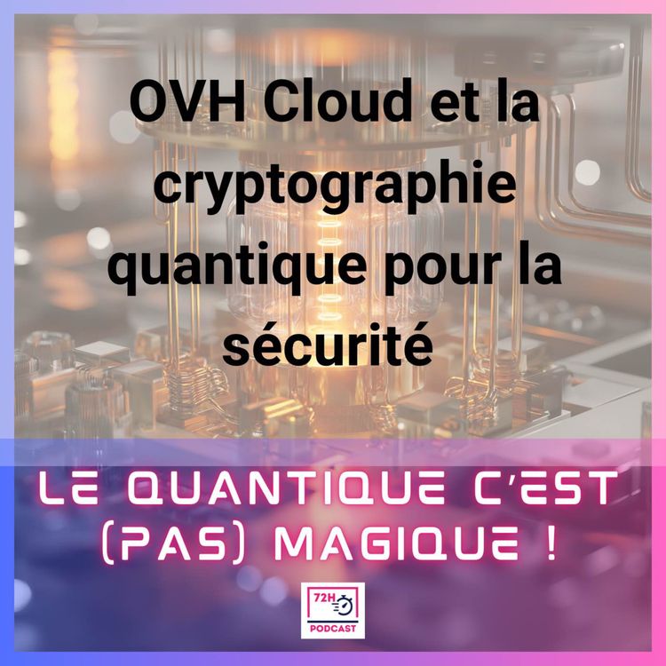 OVH Cloud et la cryptographie quantique pour la sécurité - Le Quantique ...