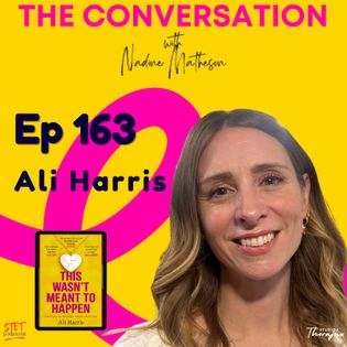 Ali Harris: The Power of Grief - The Conversation with Nadine Matheson ...