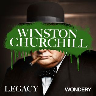 Winston Churchill | His Finest Hour | 3 - Legacy | Acast