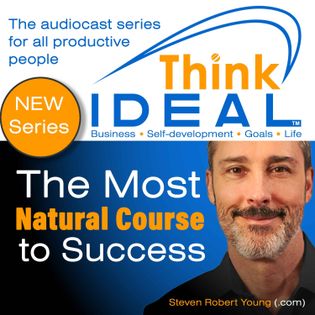 Think IDEAL - Hosted by Steven Robert Young