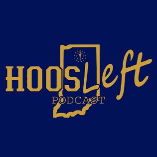 HoosLeft Podcast - Hosted by Scott Aaron Rogers