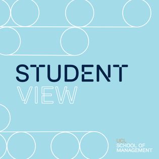 Student View: UCL School of Management - Hosted by Daniel Waterfield