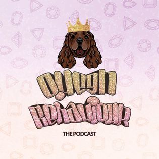 Queen Behaviour The Podcast - Hosted by Queen Behaviour