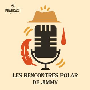 Les Rencontres Polar de Jimmy - Animé par Jean-Marc Demetz