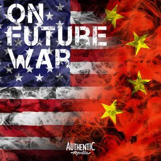 On Future War - Hosted by Authentic Media