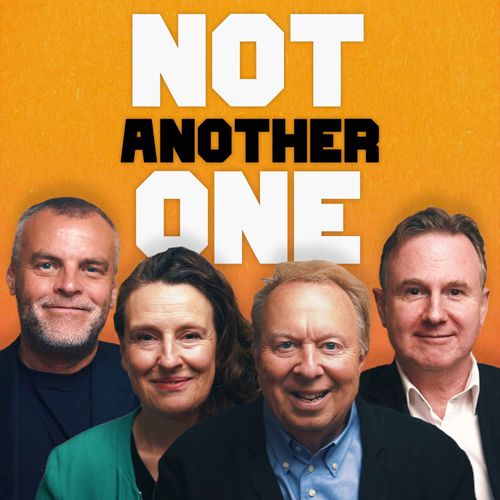 Not Another One - Hosted by Steve Richards, Miranda Green, Tim ...